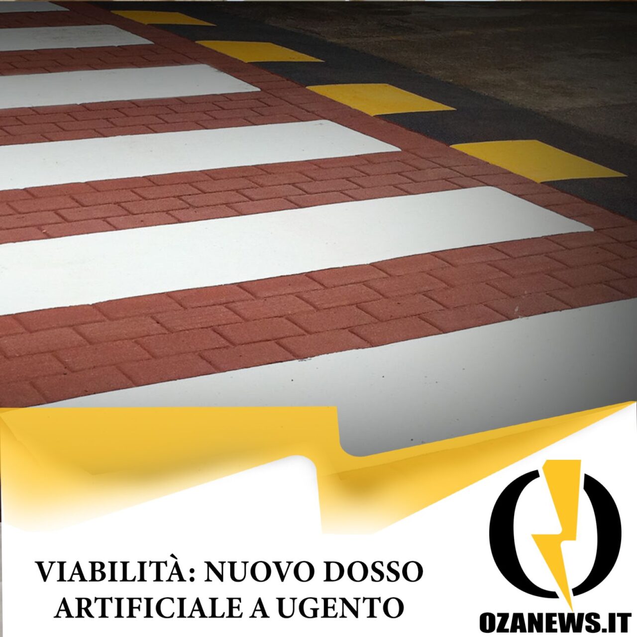Viabilità: un nuovo dosso artificiale a Ugento - Ozanews notizie di ...